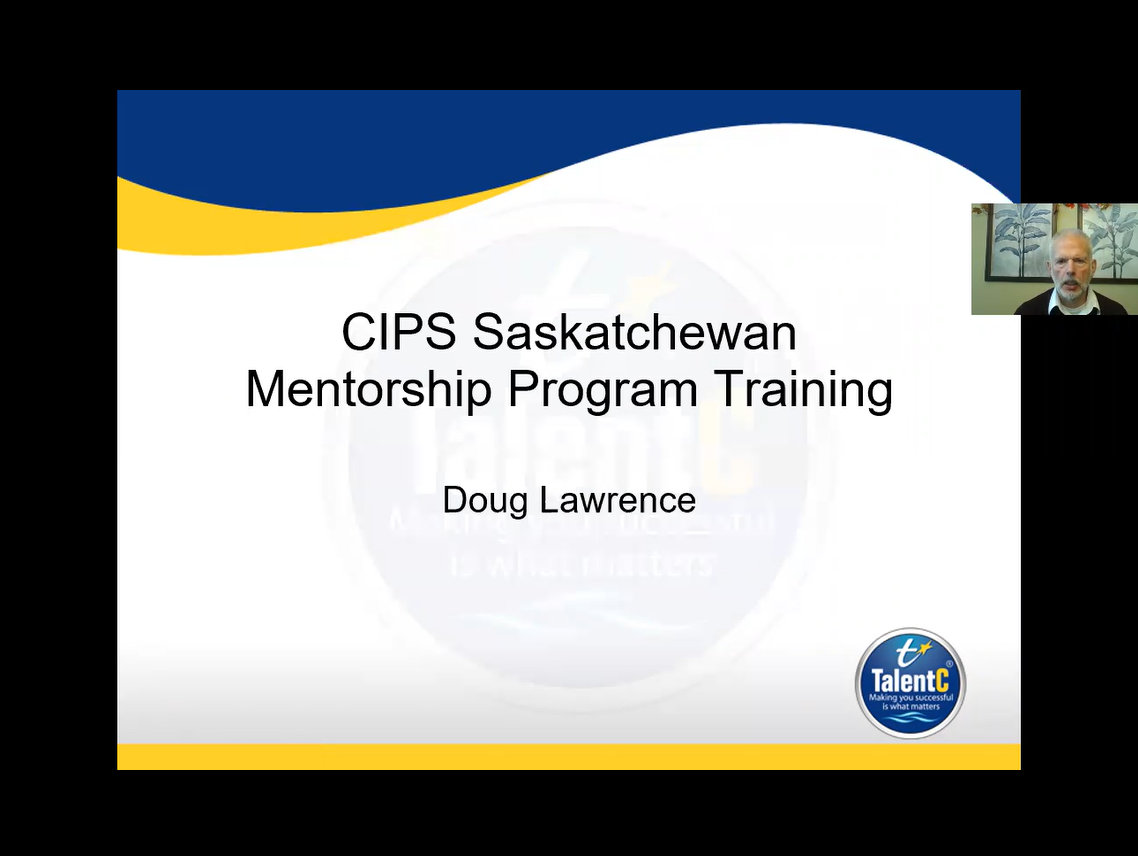 Webcast: CIPS Saskatchewan Mentorship Program Training (Members-Only) - CIPS Saskatchewan