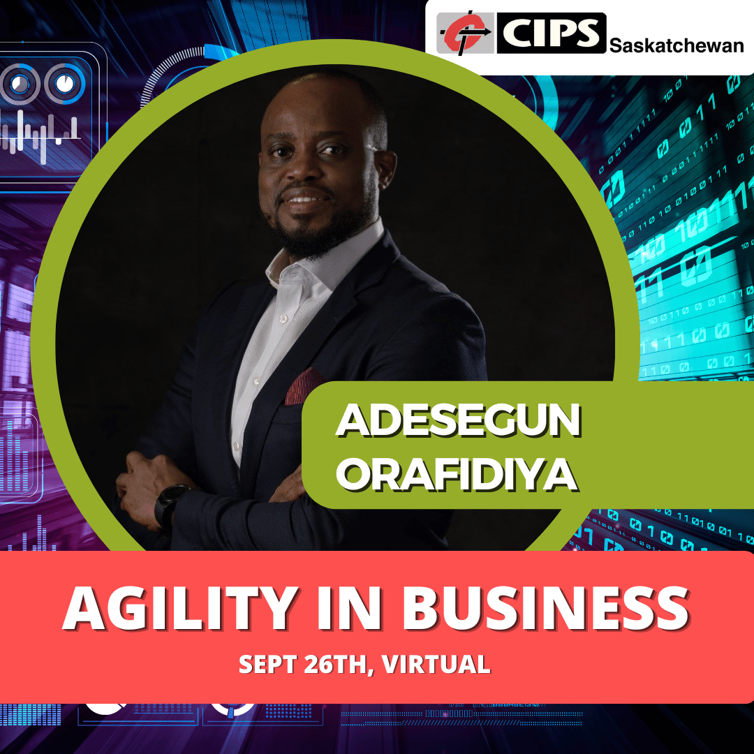 CIPS SK Virtual Event: “Agility in Business” (Sept 26th) - CIPS Saskatchewan